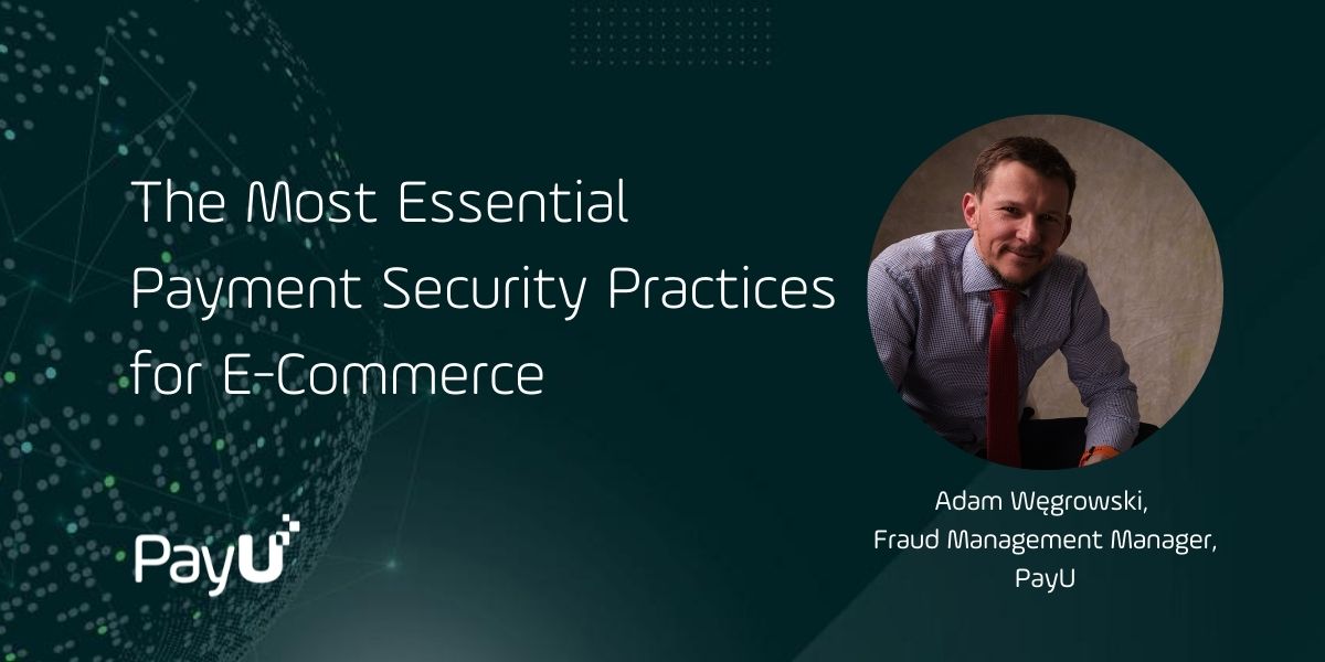 The Most Essential Payment Security Practices for E-Commerce - PayU Global