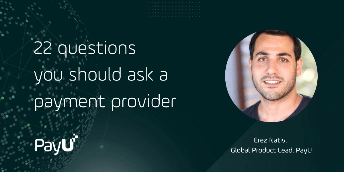Most Important Questions To Ask An Online Payment Provider - PayU Global